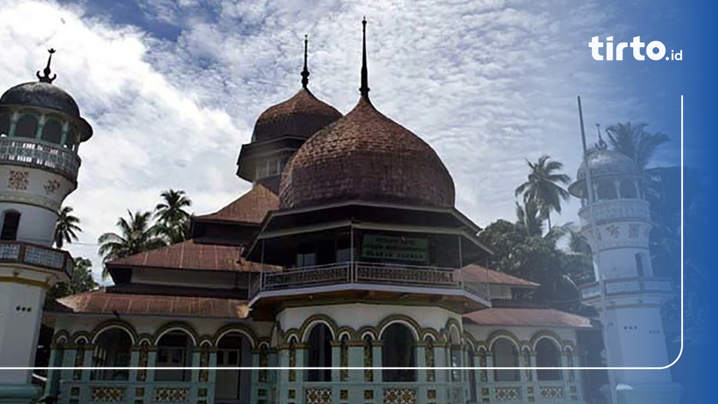 Masjid Raya Syekh Burhanuddin di Sumbar, Sejarah, & Arsitekturnya
