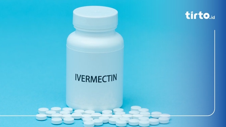 BPOM Izinkan Ivermectin Jadi Obat Terapi COVID-19