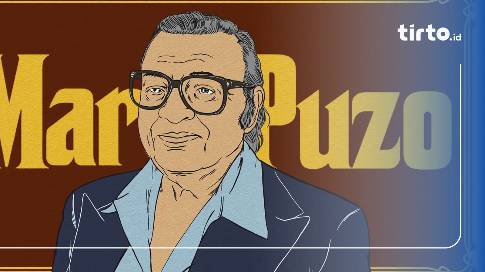 Mario Puzo: The Godfather, Superman, dan Keluarga Imigran Italia