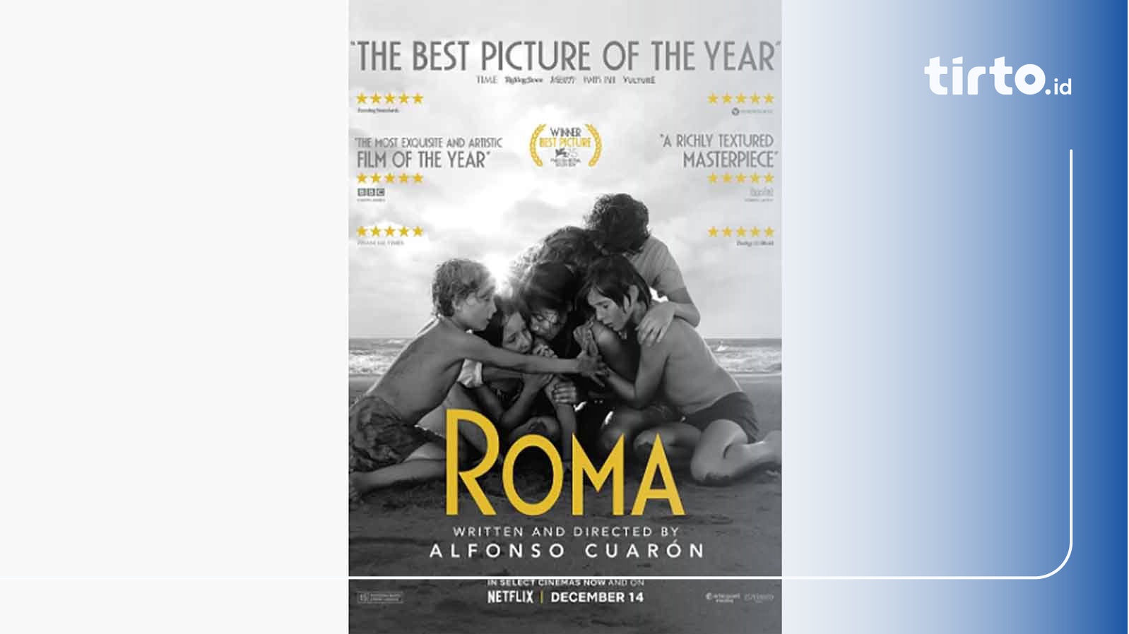 Sinopsis Film Roma: Kisah Personal Cuaron tentang Pengasuhnya