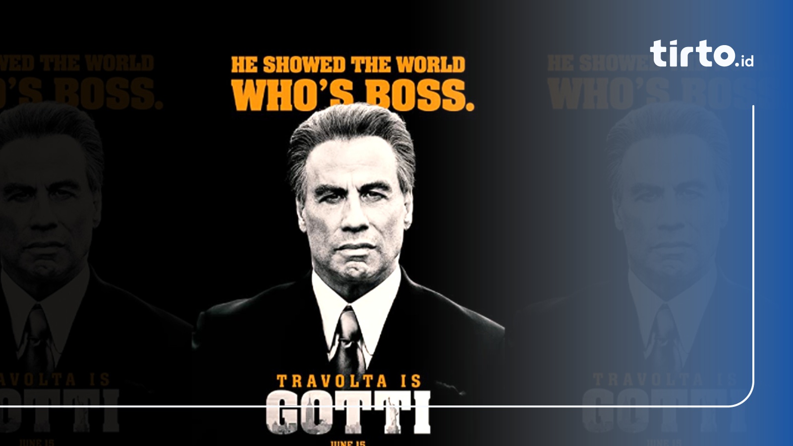 Sinopsis Film Gotti Bioskop Trans TV: Sepak Terjang Bos Mafia