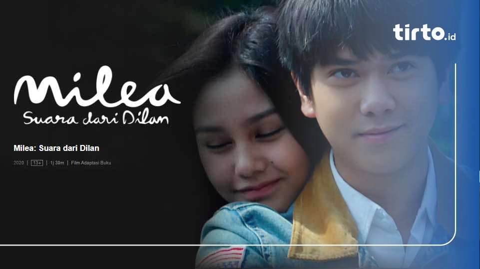Urutan Film Dilan dan Cara Menontonnya di Streaming Netflix