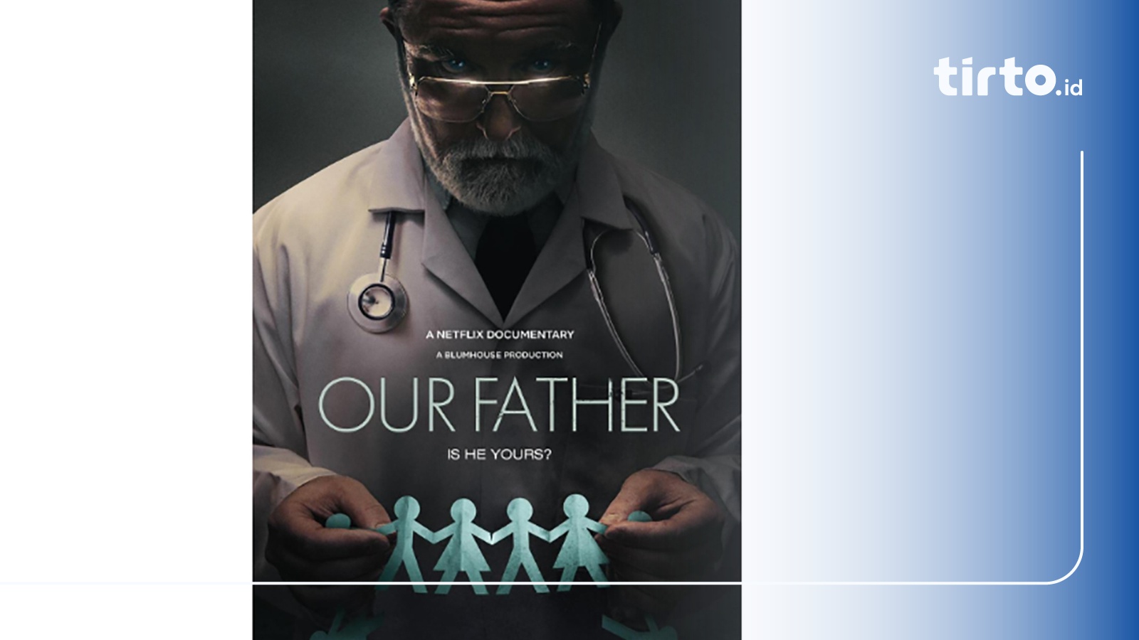 Nonton Film Our Father Netflix: Sinopsis dan Link Streaming