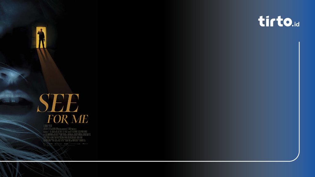 Sinopsis "See for Me": Film Thriller Karya Randall Okita