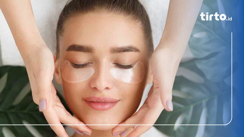Apa Itu Totok Wajah? Manfaat dan Bahayanya untuk Kecantikan Kulit