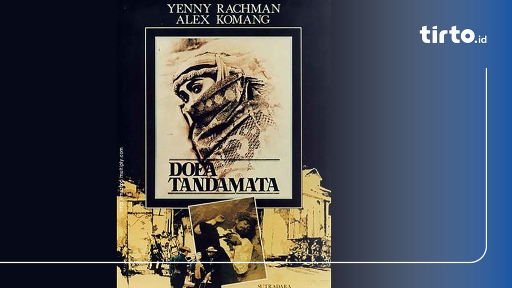 Sinopsis Film Doea Tanda Mata dan Profil Sutradara Teguh Karya