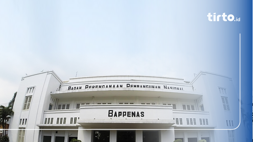 Mengenal Bappenas: Sejarah, Peran hingga Fungsinya