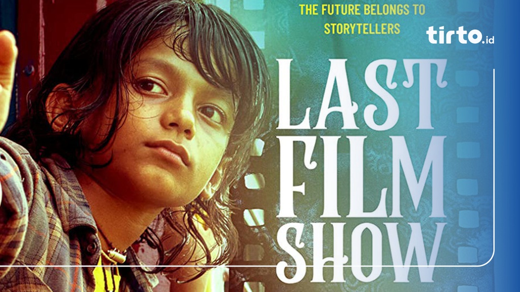 Last Film Show, Surat Cinta bagi Sinema & Dunia di Baliknya