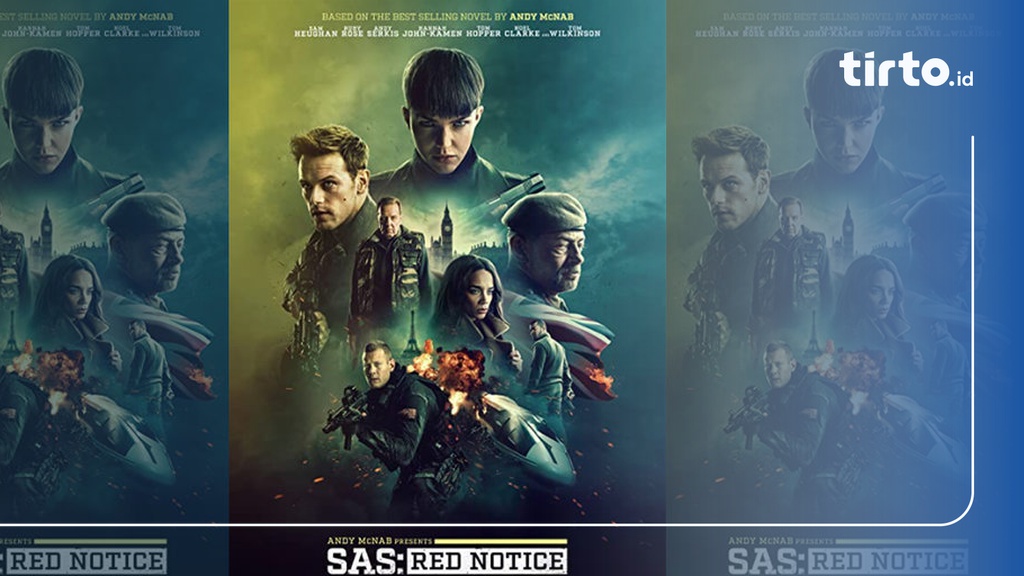 Sinopsis Film "SAS: Red Notice" yang Tayang di Bioskop XXI
