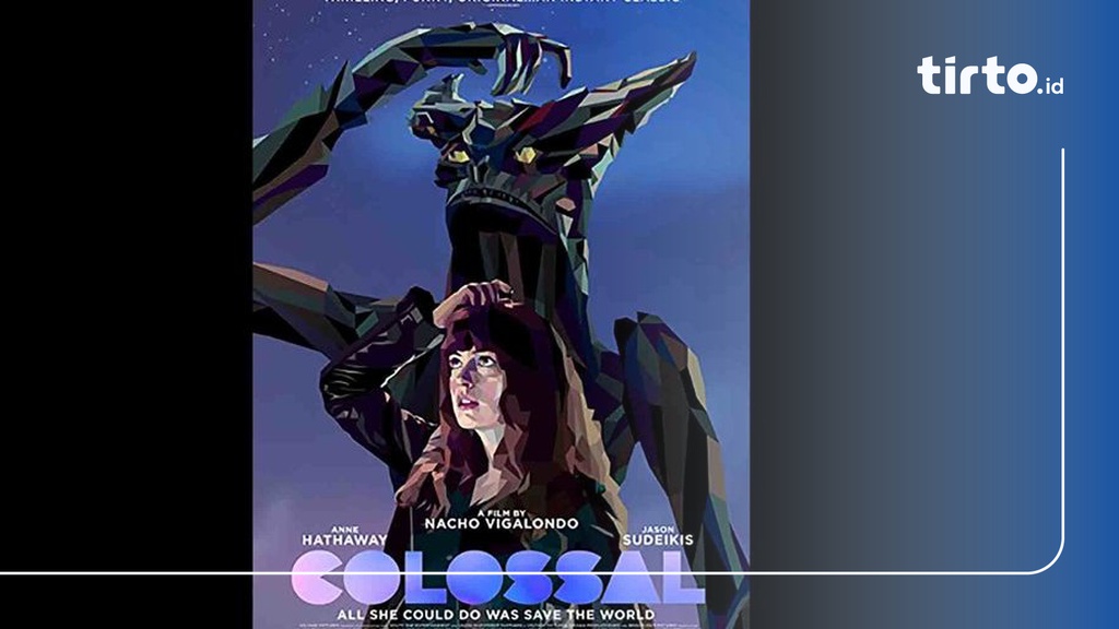 Sinopsis Film Colossal Bioskop Trans TV 23 Februari 2024