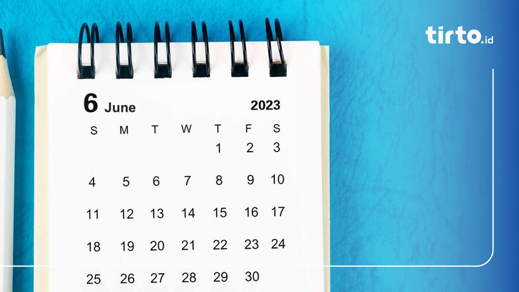 Daftar Tanggal Merah Juni 2023 & Cuti Bersama Waisak-Idul Adha