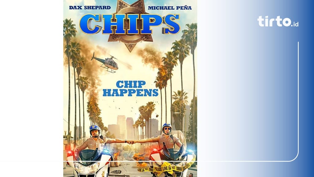 Sinopsis Film CHIPS Bioskop Trans TV