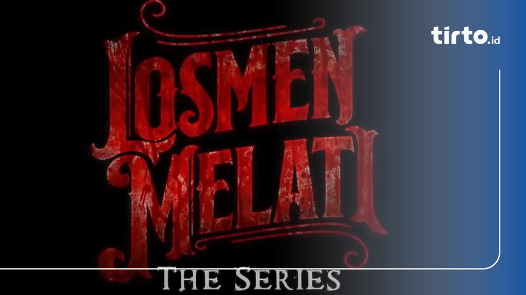 Nonton Series Losmen Melati Ep 1-5, Sinopsis, dan Daftar Pemain
