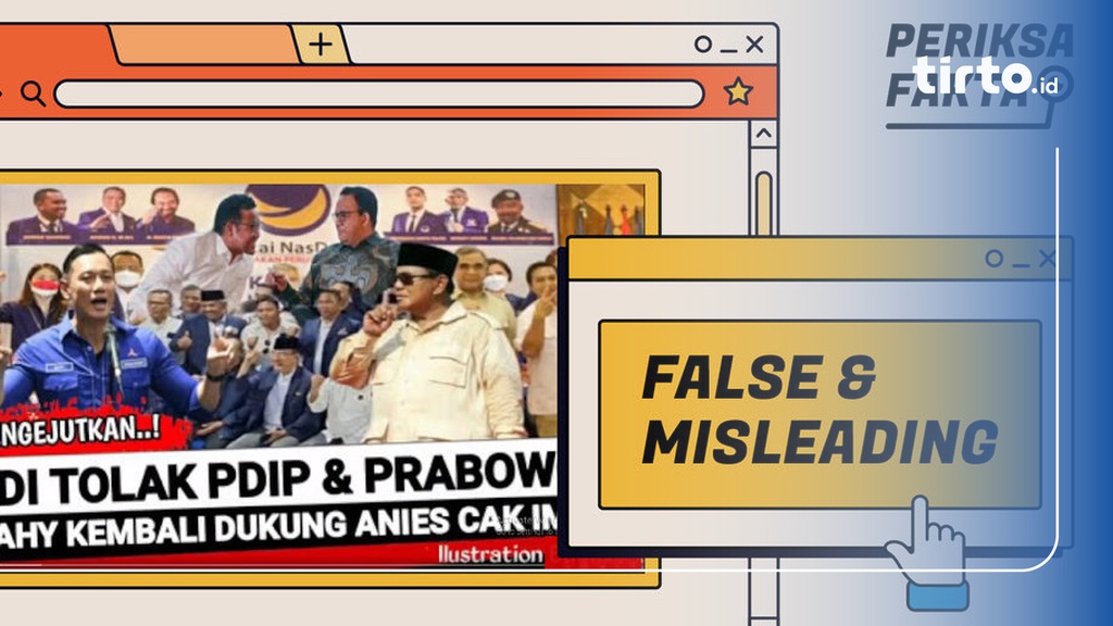 Hoaks AHY Kembali Dukung Anies Usai Ditolak PDIP dan Prabowo