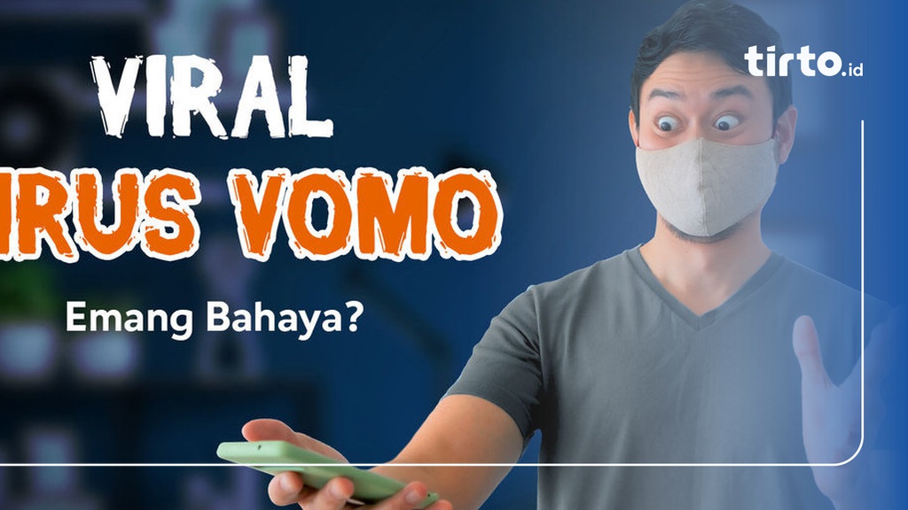Putus Mata Rantai 'Virus' FoMo dengan VOMO