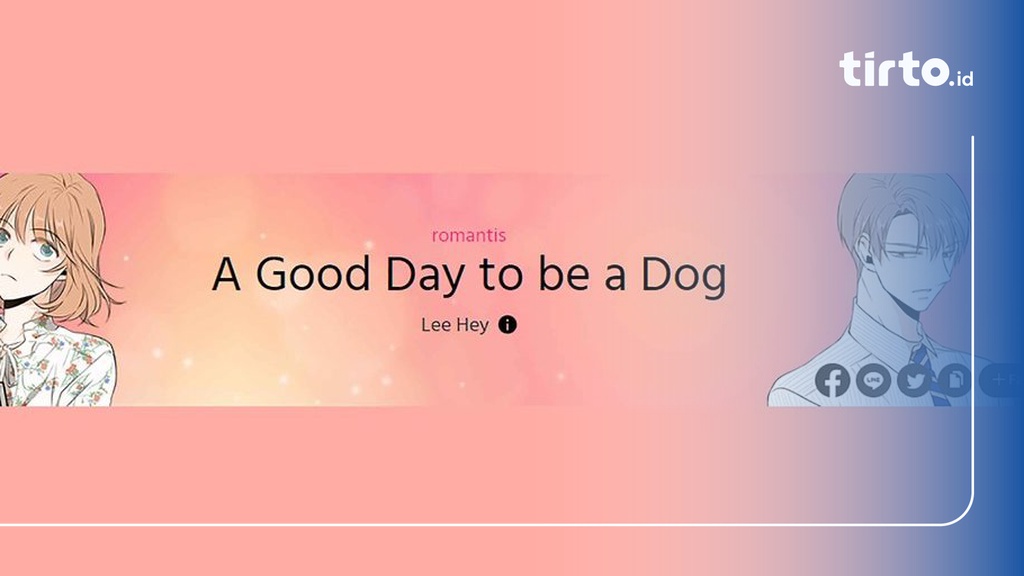 Link Baca Webtoon A Good Day to Be a Dog Bahasa Indo dan Inggris