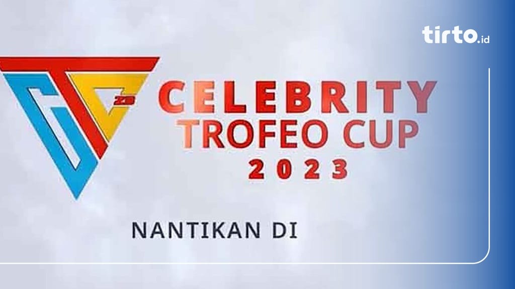 Jadwal Celebrity Trofeo Cup 2023 Live SCTV & Daftar Tim Peserta