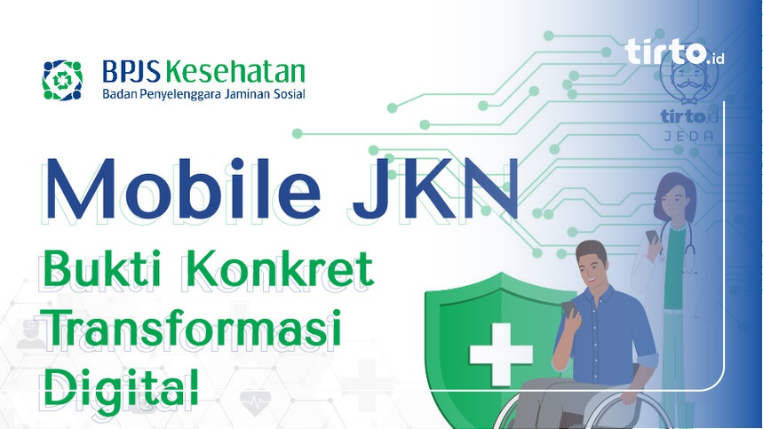 Mobile JKN Bukti Konkret Transformasi Digital