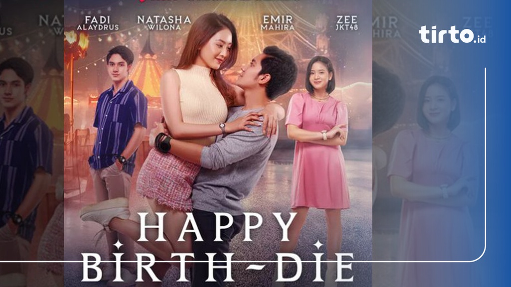 Nonton Serial Happy Birth-Die Eps 3, Sinopsis dan Link Streaming