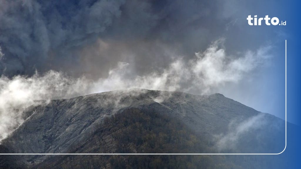 Proses Terjadinya Gunung Meletus, Penyebab, dan Tanda-Tandanya
