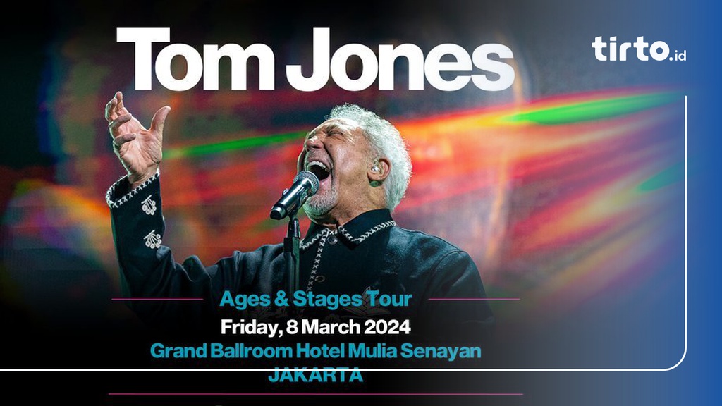 Rundown Konser Tom Jones Jakarta, Jam Open Gate, dan Tiket