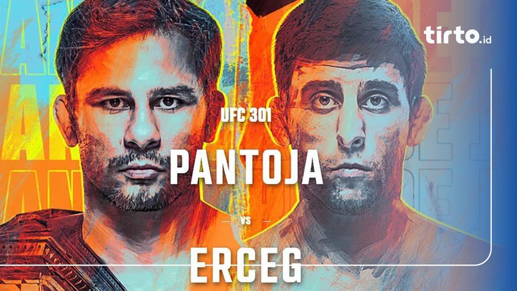 Jadwal UFC 301 Pantoja vs Erceg & Cara Live Streaming Gratis
