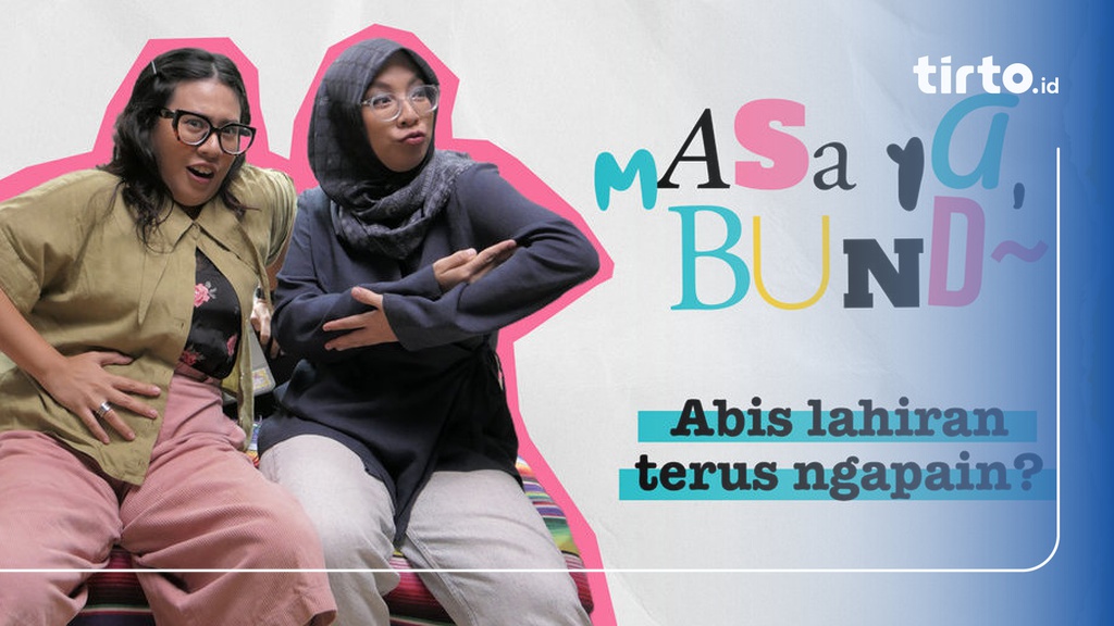 Masa ya Bund - Serba-serbi Setelah Melahirkan