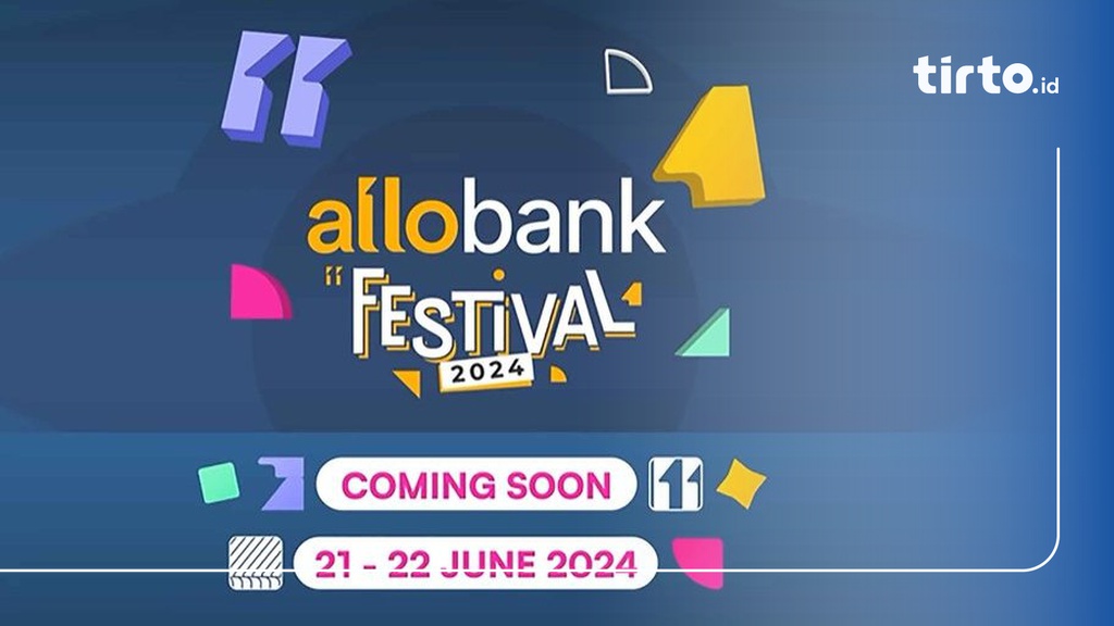 Rundown Allo Bank Festival 2024, Jam Open Gate dan Info Venue