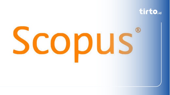 Apa Itu Scopus dan Bagaimana Menentukan Penilaiannya?