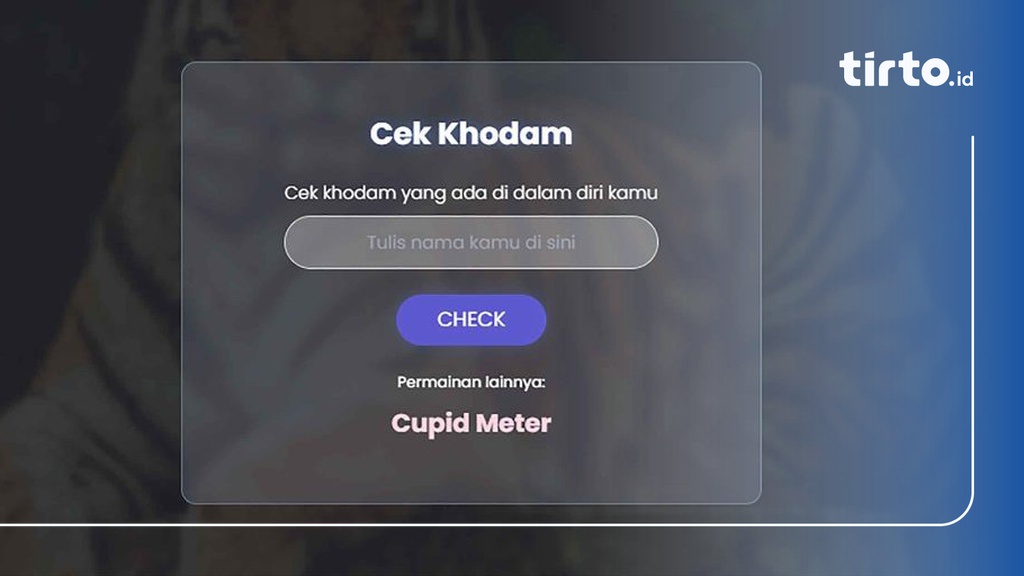 Cara Cek Khodam yang Viral, Arti, dan Penjelasan Asalnya