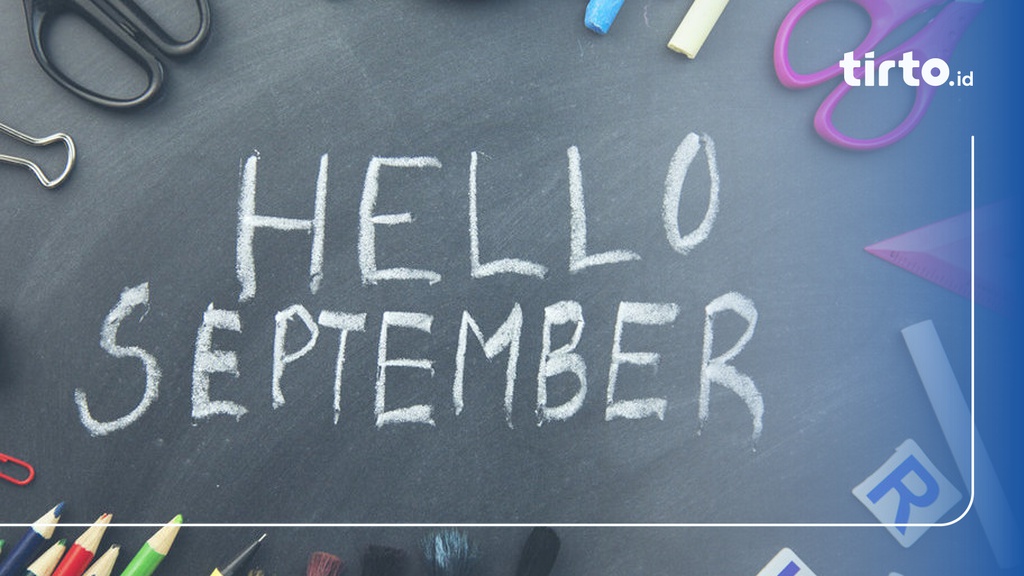 50 Ucapan Awal Bulan September, Welcome New Month Quotes