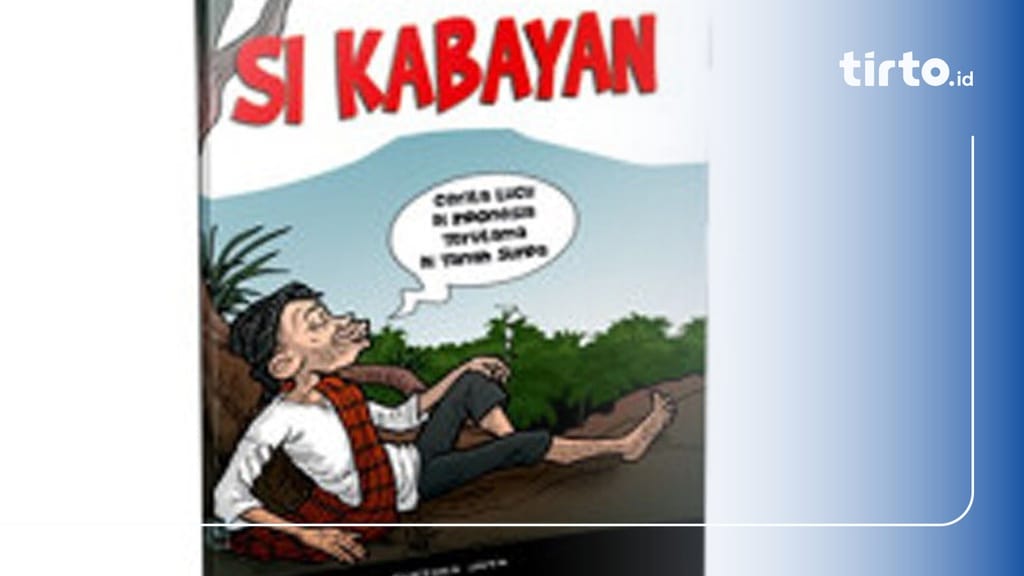 Ringkasan Cerita Rakyat Si Kabayan, Hikmah, & Pesan Moralnya