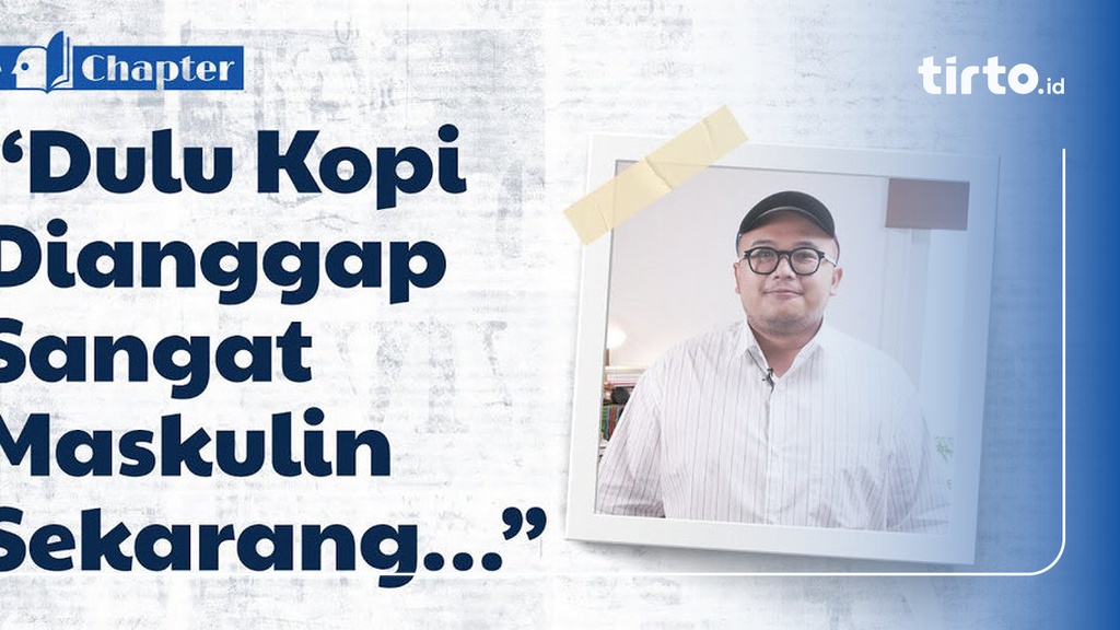 The Chapter - Resep Sukses Kopi Susu ala CEO TUKU