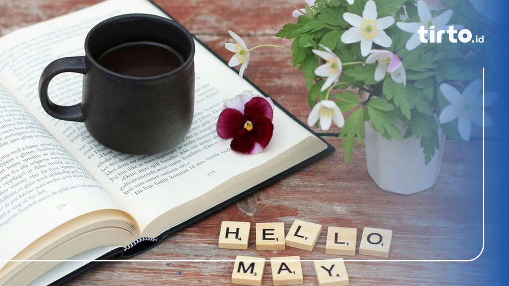 Ucapan Selamat Awal Bulan Mei & Quotes Welcome May 2025