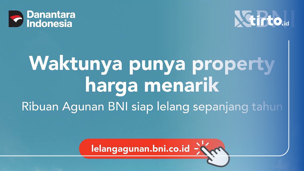 Lelang Agunan BNI 2025 Tawarkan Ribuan Aset Mulai Dari Rp50 Juta