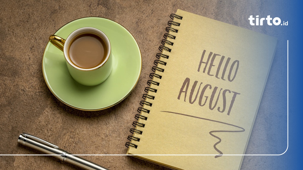 40 Contoh Ucapan Dear August Please Be Nice dan Artinya