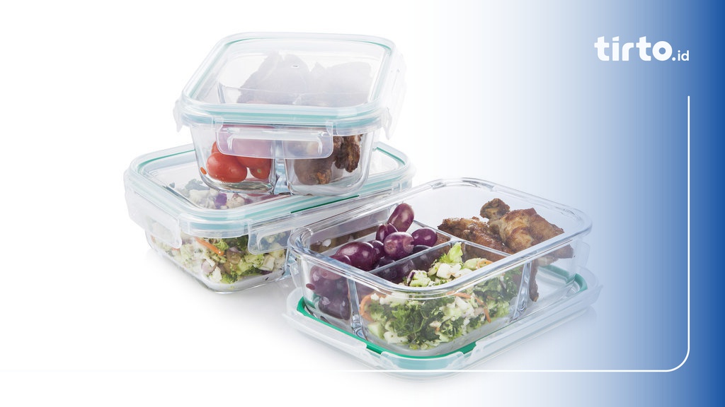 11 Rekomendasi Food Container yang Bagus, Awet, dan Terbaik