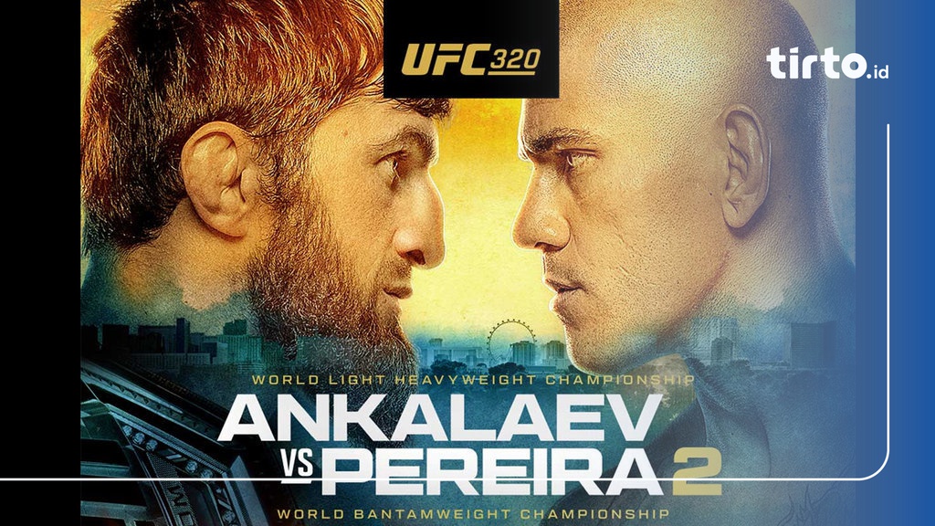 Live Streaming Ankalaev vs Pereira UFC 320 & Jam Tayang TV