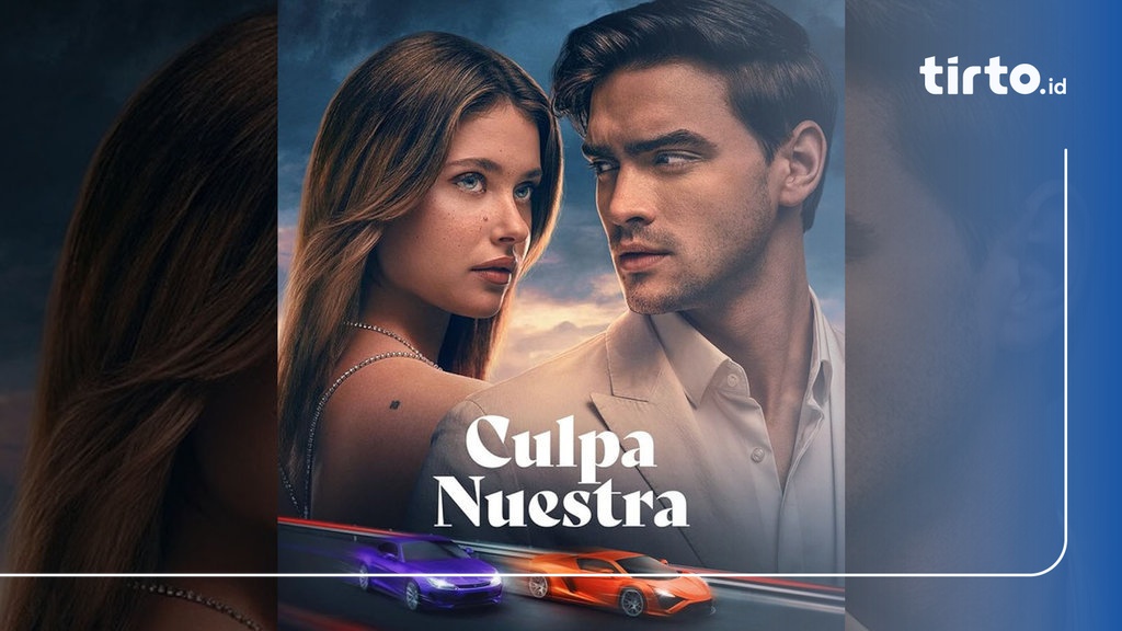 Nonton Culpa Nuestra Sub Indo, Sinopsis, dan Link Streaming
