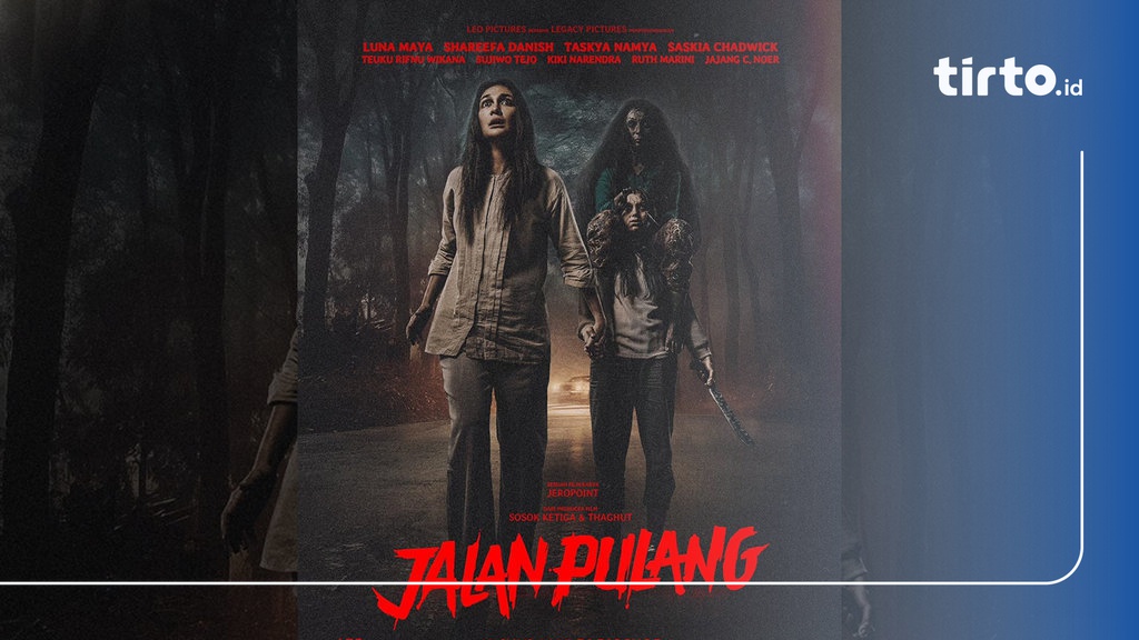 Nonton Film Jalan Pulang, Sinopsis, dan Link Streaming