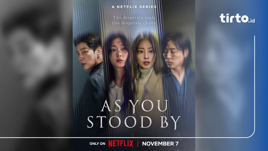 Nonton As You Stood By Full Episode dan Spoilernya