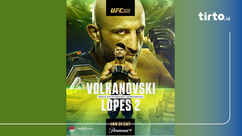 Jadwal UFC 325: Volkanovski vs Lopes 2, Tayang Live di Mana?