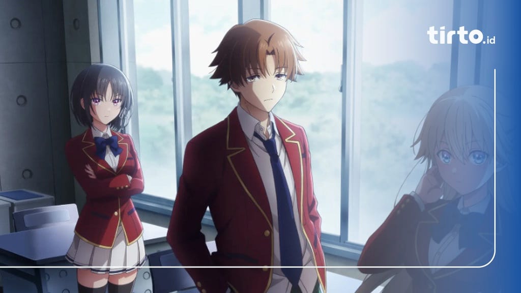 Nonton Classroom of the Elite S4 Eps 1-4 Sub Indo & Streaming