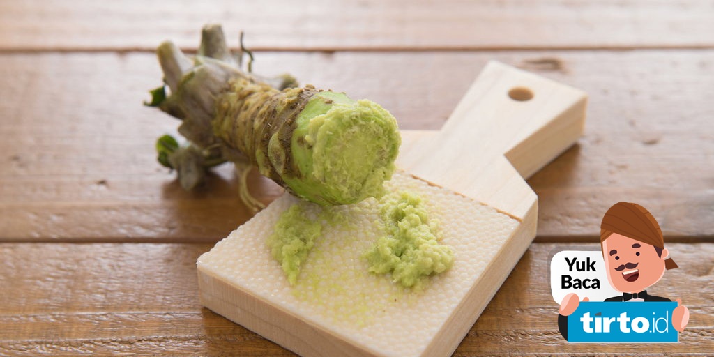 Apa Itu Wasabi dan Manfaatnya Bagi Kesehatan?