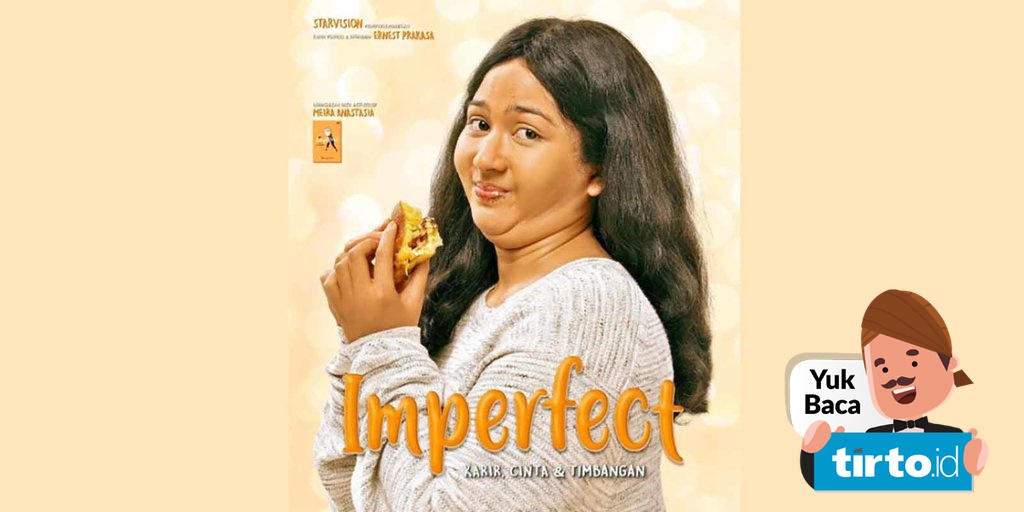 Sinopsis Film Imperfect yang Tayang Bioskop Hari Ini 19 Desember