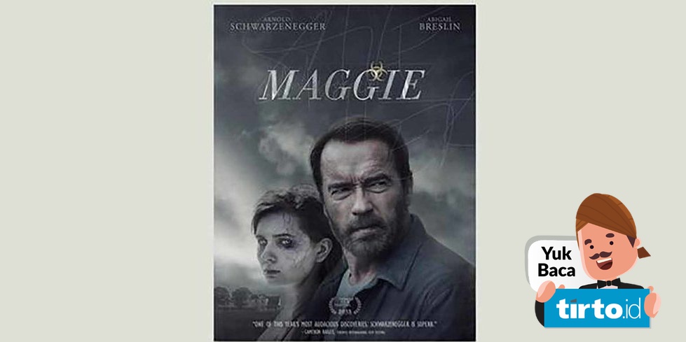 Sinopsis Maggie: Cerita Arnold Schwarzenegger Hidup Bersama Zombie