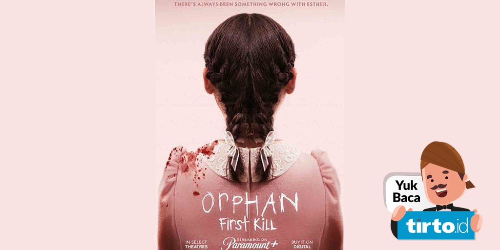 Sinopsis Film "Orphan: First Kill" yang Telah Rilis di Indonesia