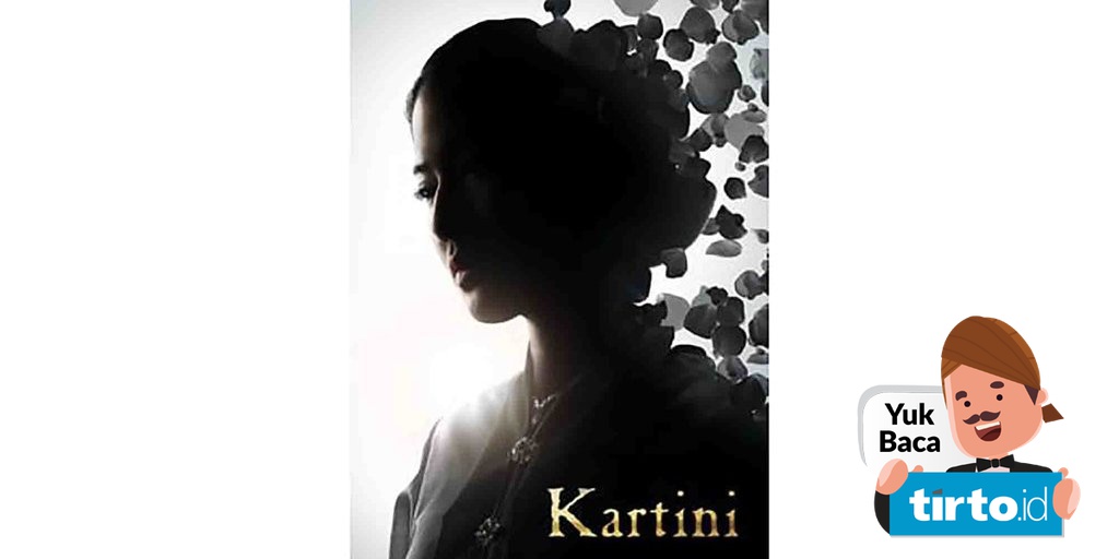 Link Nonton Film Kartini: Princess of Java dan Kisah Perjuangannya