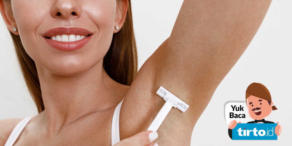 7 Cara Menghilangkan Bulu Ketiak Aman dan Permanen