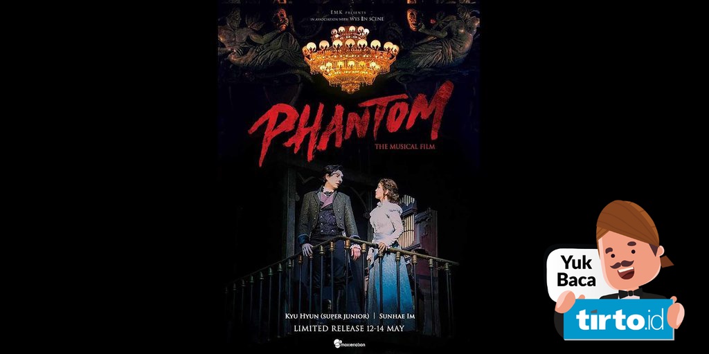 Jadwal Tayang Phantom: The Musical Film di Bioskop Indonesia